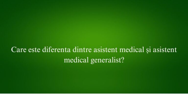 Care este diferenta dintre asistent medical și asistent medical ...